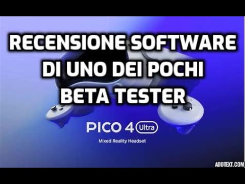 Pico 4 Ultra, recensione lato software e full body tracking da un beta ...
