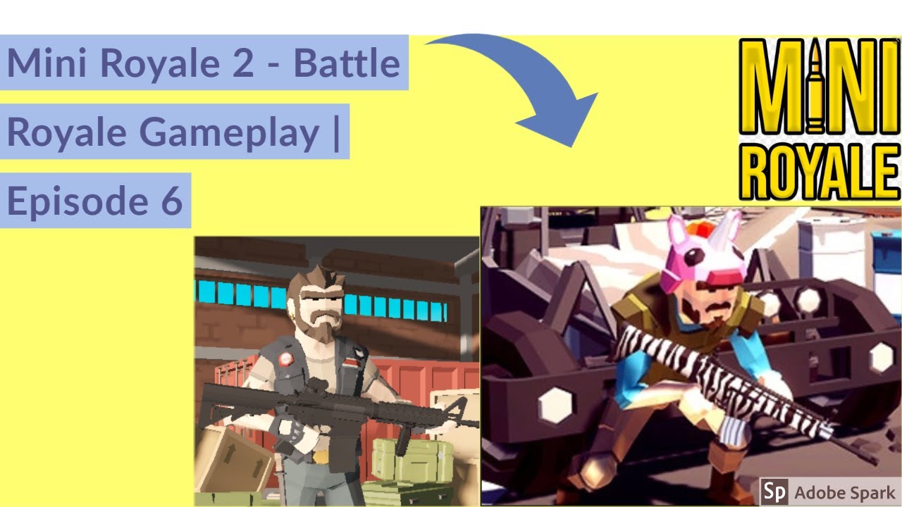 Mini Royale 2 - Battle Royale Episode 6 | GOOD WIN!! - YouTube