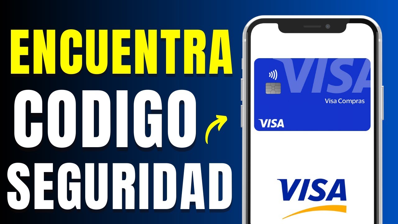 Cómo Saber el Código de Seguridad de una Tarjeta Visa (En 1 minuto ...