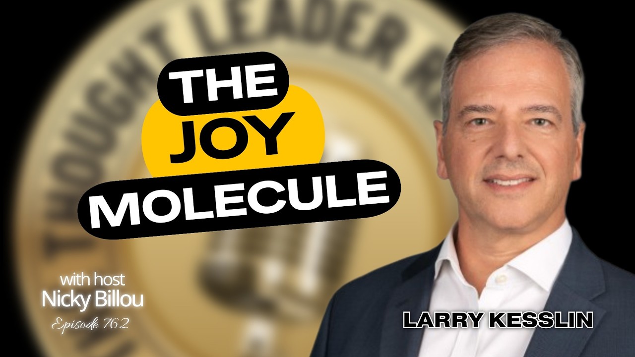 Larry Kesslin: The Joy Molecule | TTLR EP762 - YouTube