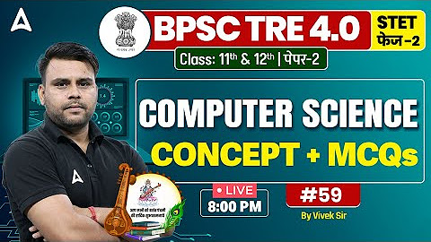 BPSC TRE 4.0 & STET 2024 Computer Science Classes by Vivek Sir - YouTube