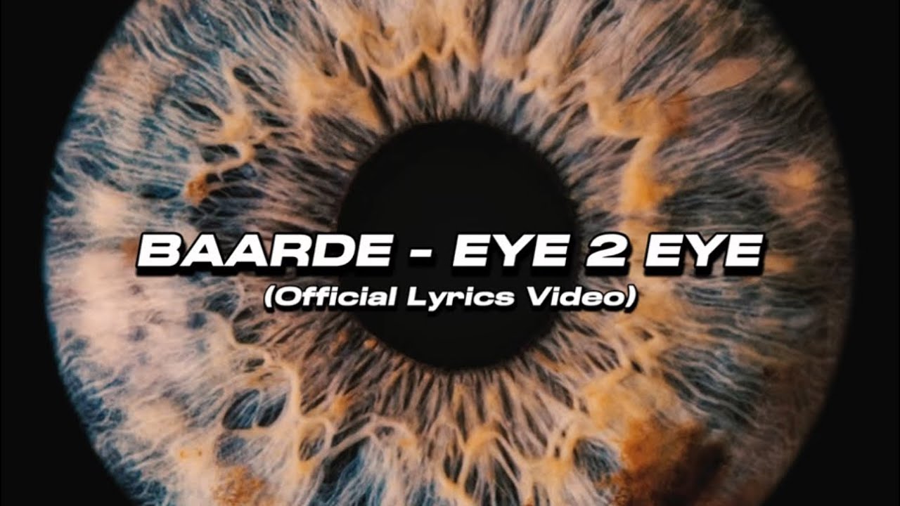 Baarde - Eye 2 Eye (Lyrics Video) - YouTube