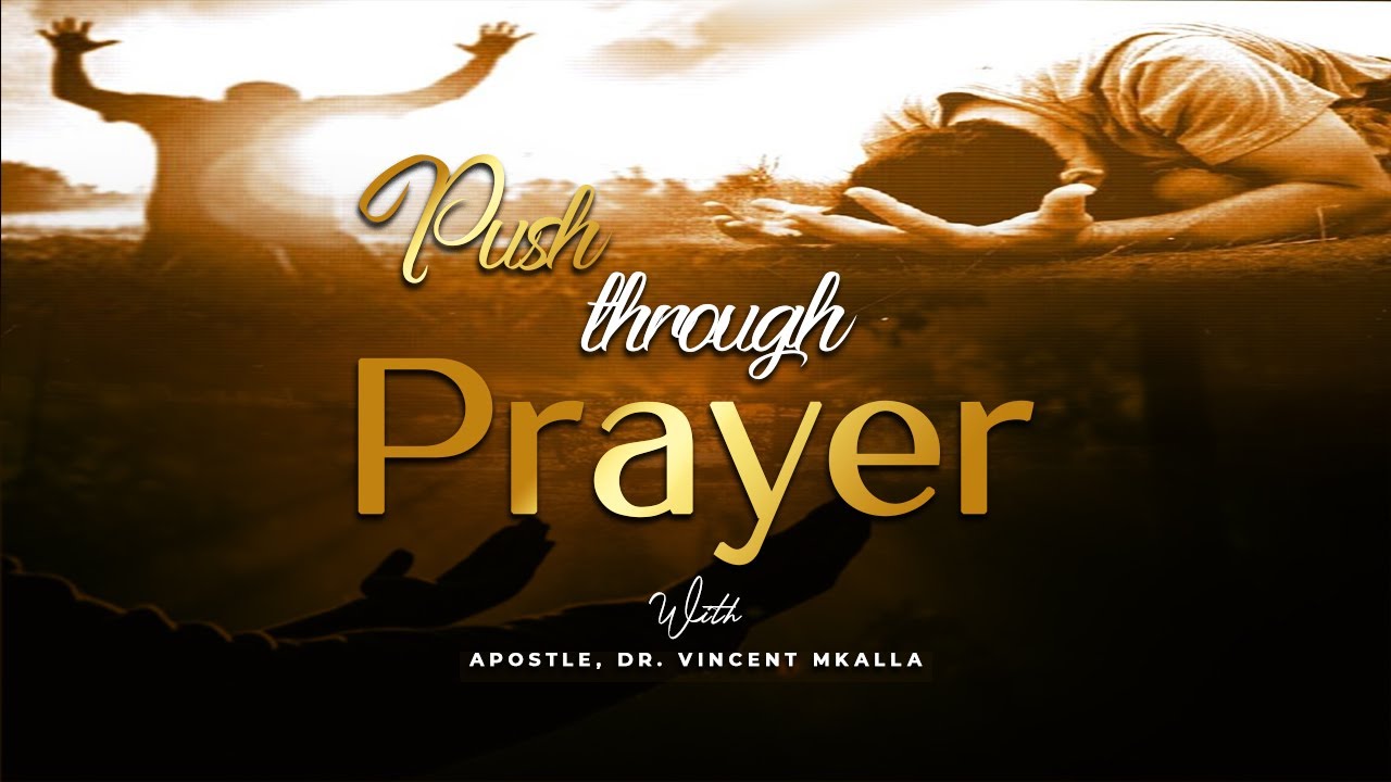 Join Us Live! PUSH THROUGH PRAYER | SUNDAY SERVICE FROM VICTORY FAITH ...