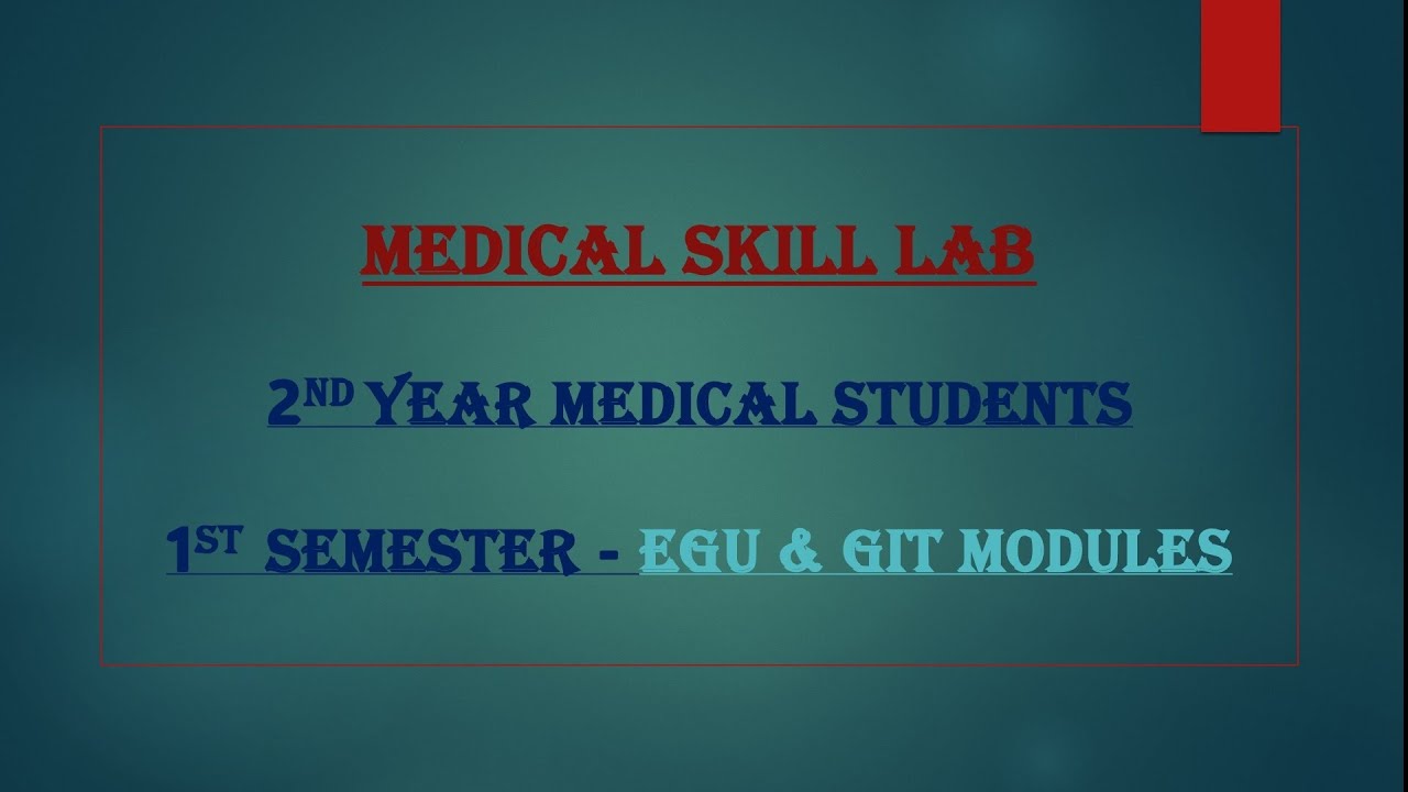 Skill lab _ 2nd year | EGU & GIT modules ( Internal Medicine _ Radiology ) - YouTube