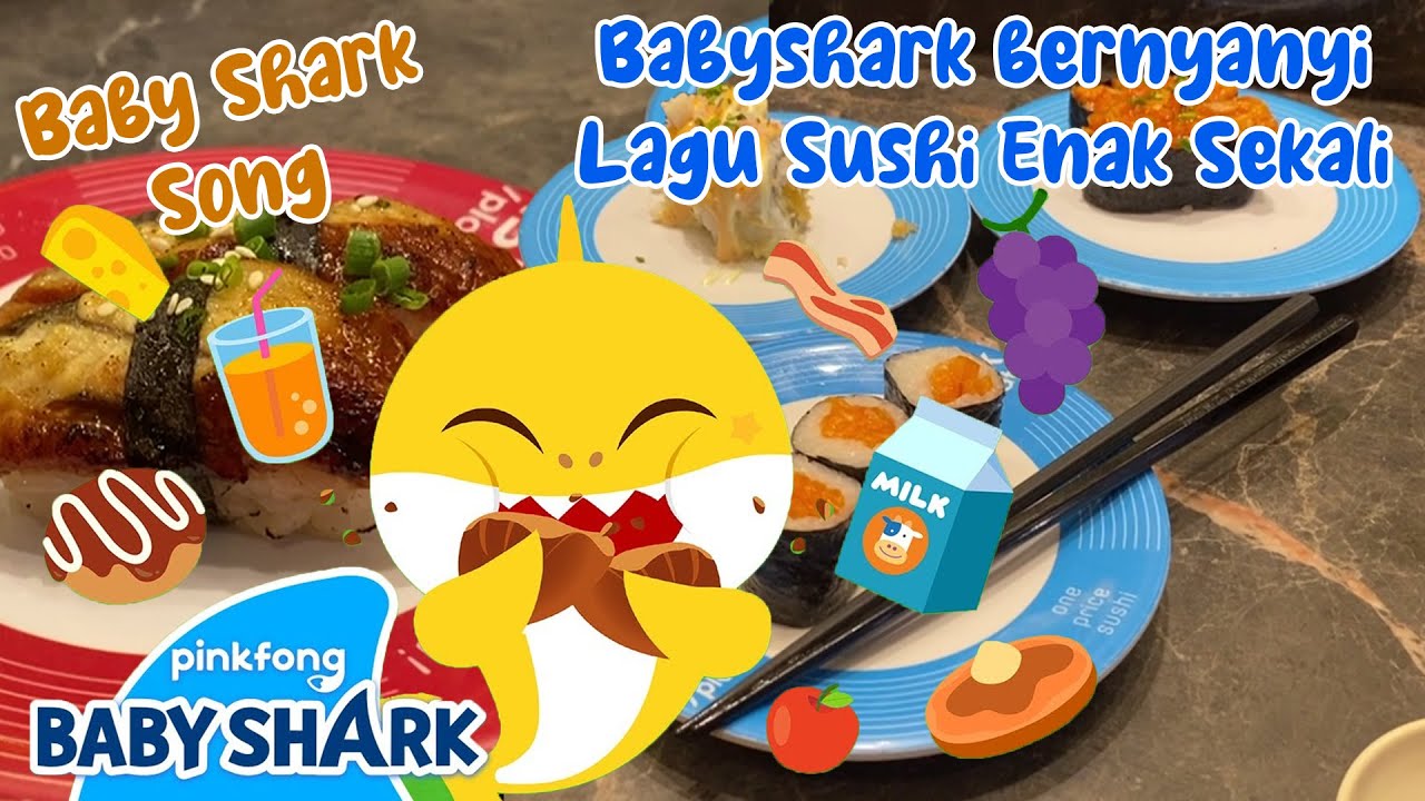 Nyam Nyam Baby Shark Bernyanyi Yummy Yum Sushi | Cerita Mainan - YouTube