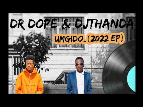 dj thanda x Dr dope umgido @djthandaofficial1255 - YouTube Music