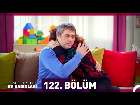 Umutsuz Ev Kadınları 122. Bölüm