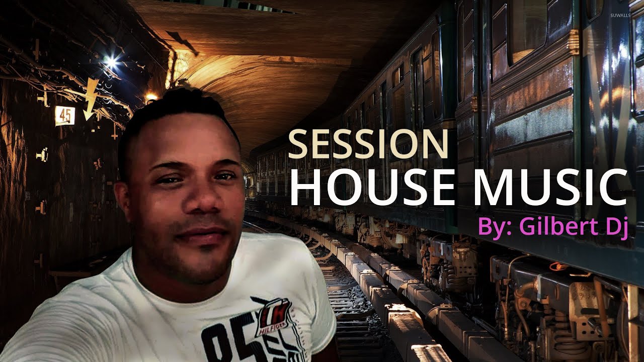 Session House Music By Gilbert Dj - YouTube