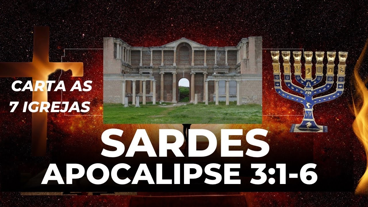 CARTA A IGREJA DE SARDES! Podcast#06 - Apocalipse 3:1-6 - YouTube