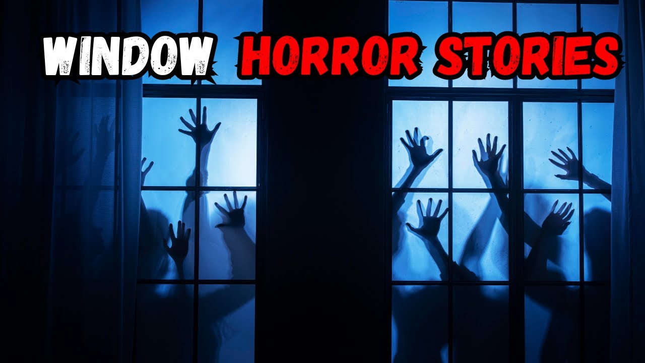 Disturbing Window Scary Stories To Keep You Awake. - YouTube