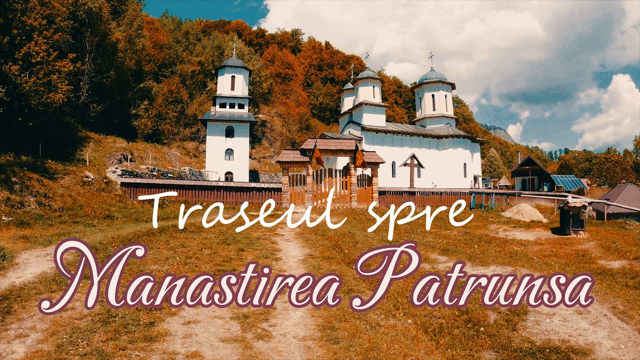 Manastirea Patrunsa - DN67/Bodesti (Comuna Barbatesti)(traseu integral ...