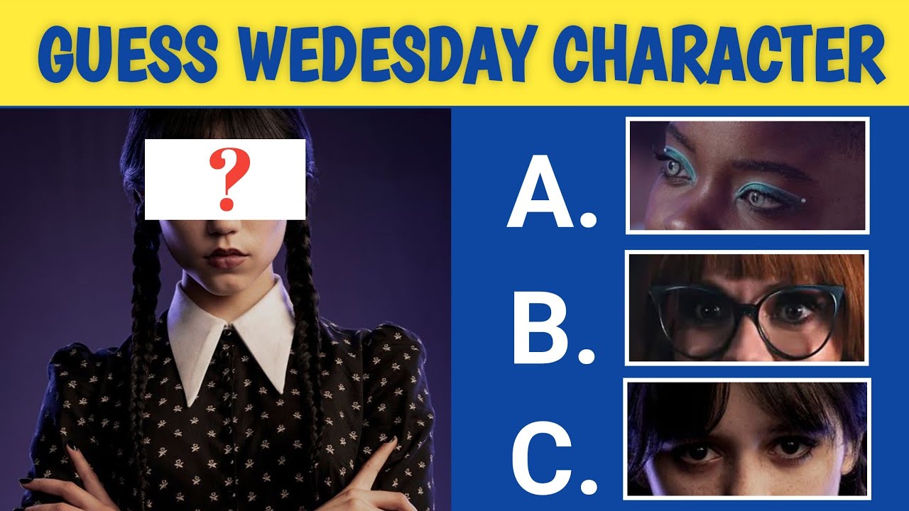 Guess The Wednesday Character Quiz | Wednesday Quiz | Guess The ...