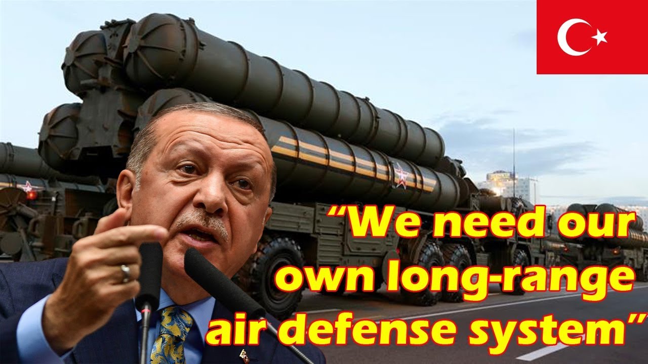 Turkey Starts Development of Long-Range Air Defense System - Erdogan ...