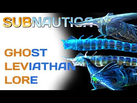 Subnautica Lore: Ghost Leviathans | Video Game Lore