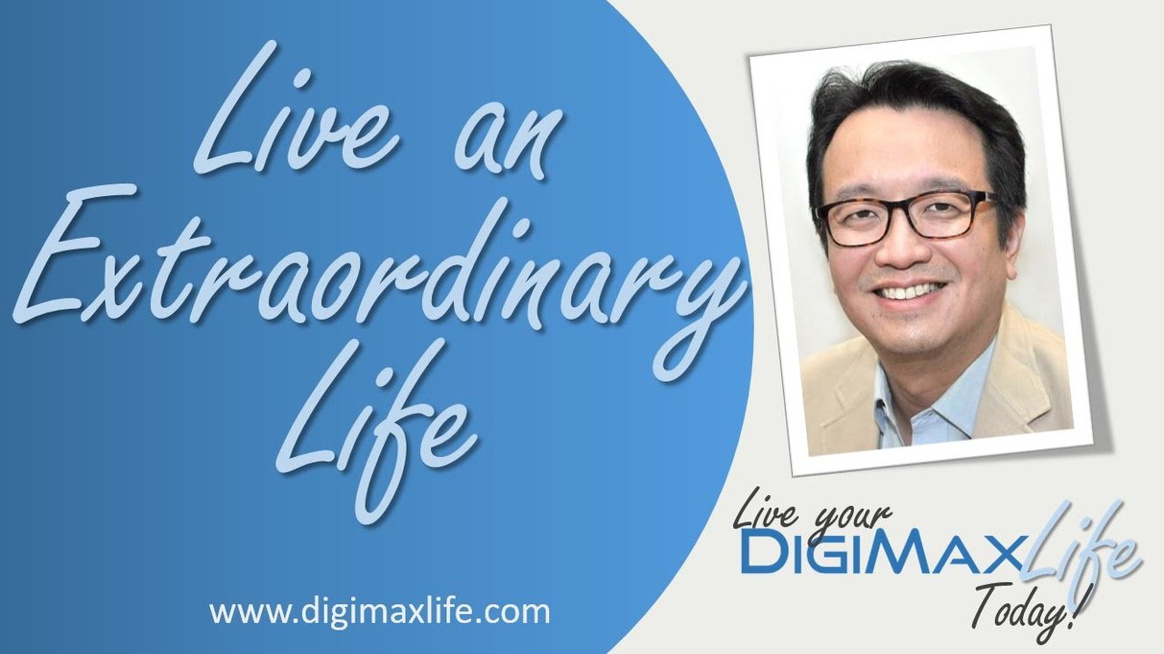 How To Live An Extraordinary Life - YouTube