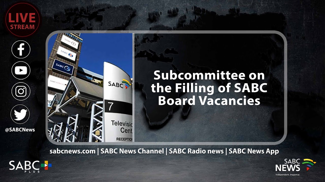 Subcommittee on the SABC Board vacancies - YouTube