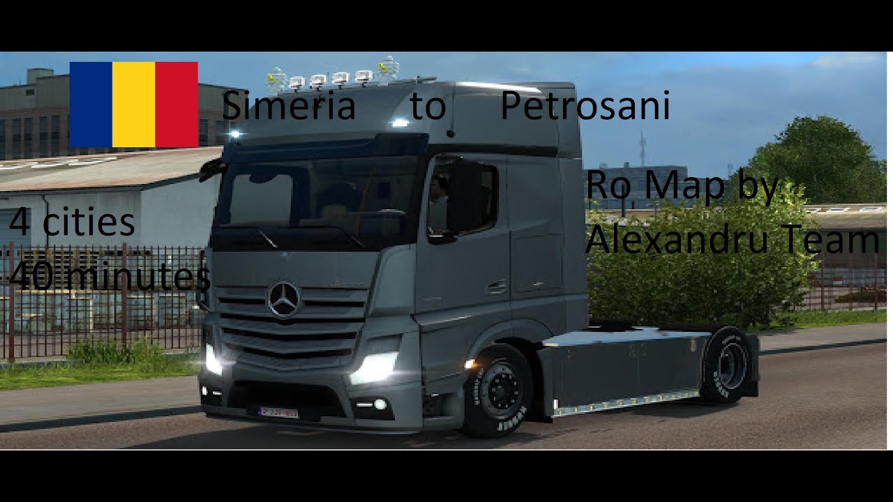 Euro Truck Simulator 2 | Simeria ( RO) to Petrosani (RO) | Ro Map by ...