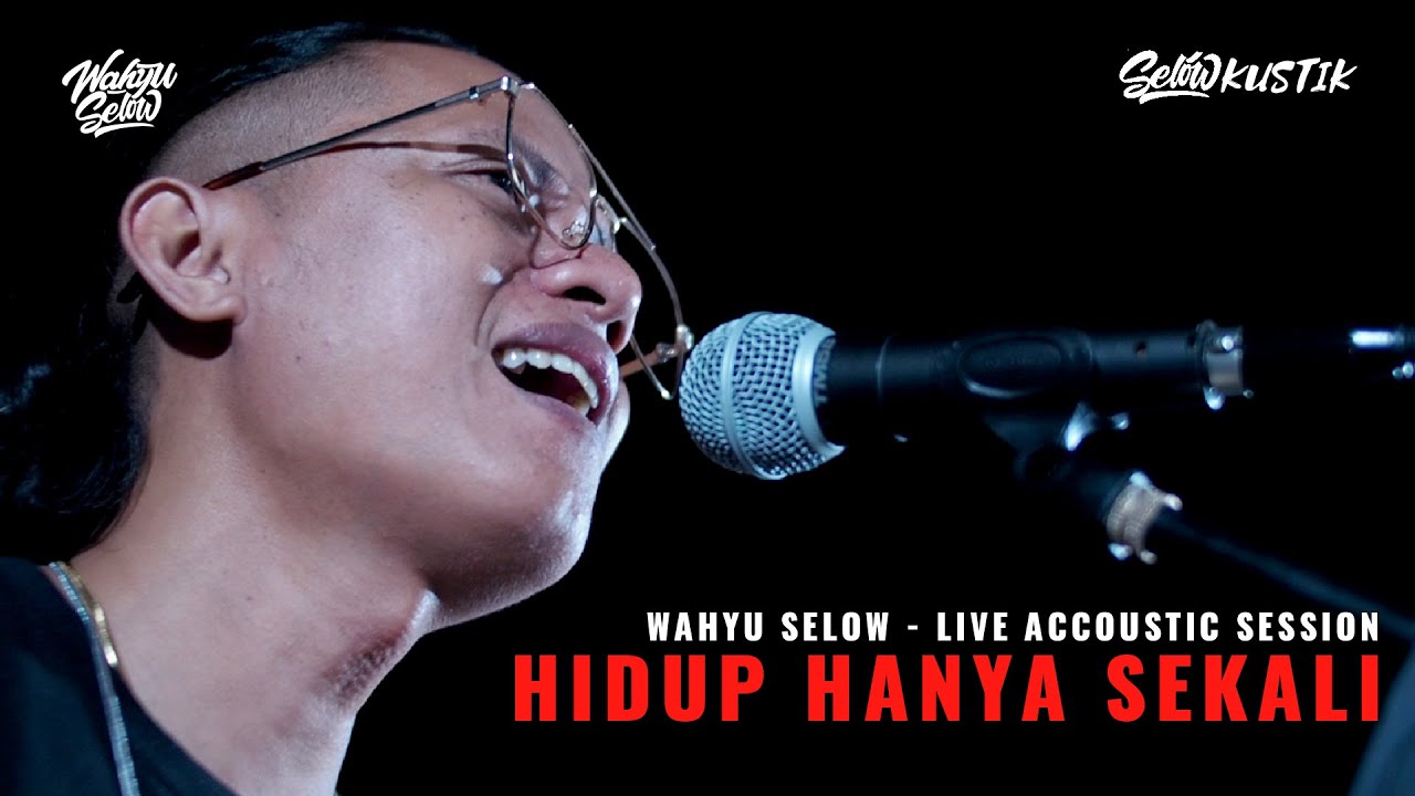Kunci - Hidup Hanya Sekali (Live Accoustic Cover By Wahyu Selow) - YouTube