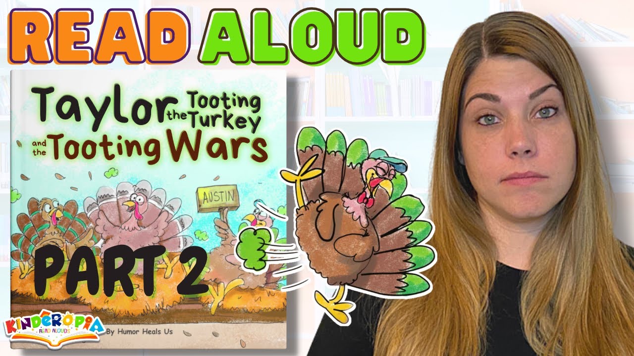 TAYLOR THE TOOTING TURKEY AND THE TOOTING WARS Read Aloud Autumn ...