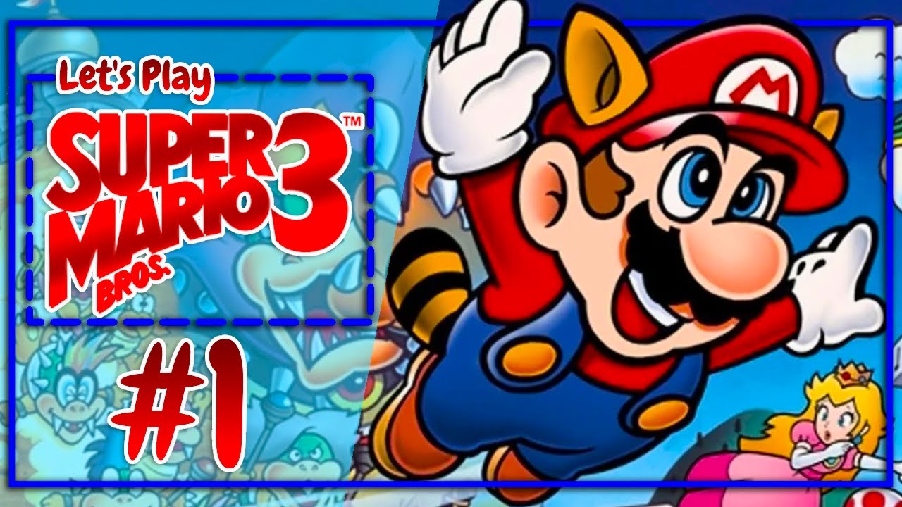 Let's Try Super Mario Bros 3 - 1 - YouTube