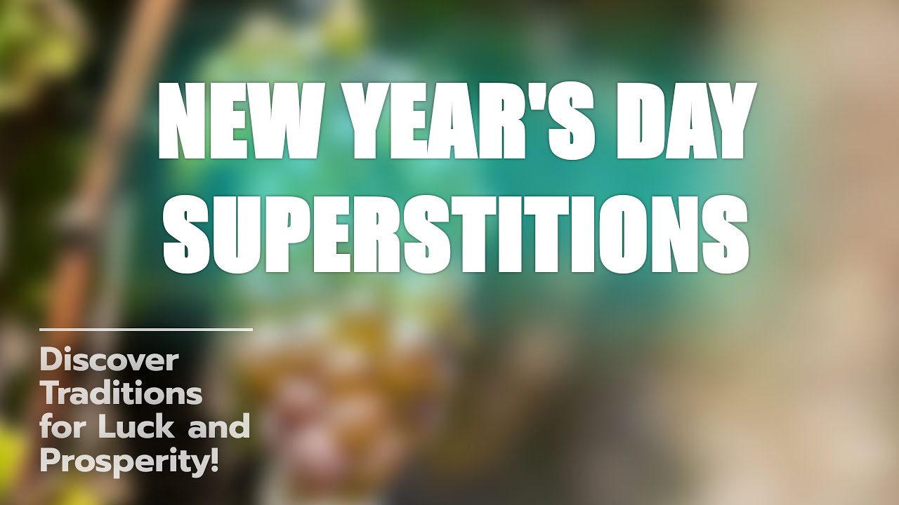 New Year's Day Superstitions You Must Know! 🎉 - YouTube
