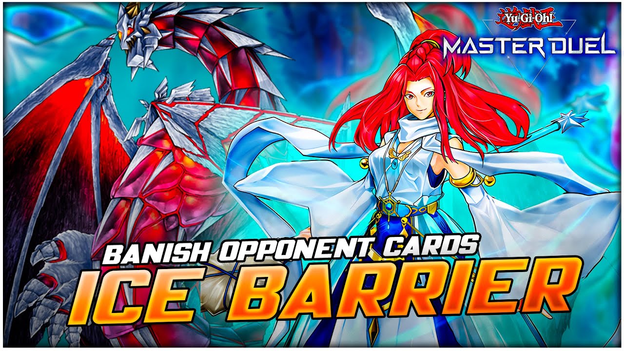 Ice Barrier Deck - Banish Opponent Card! Best Deck for Water & Wind ...