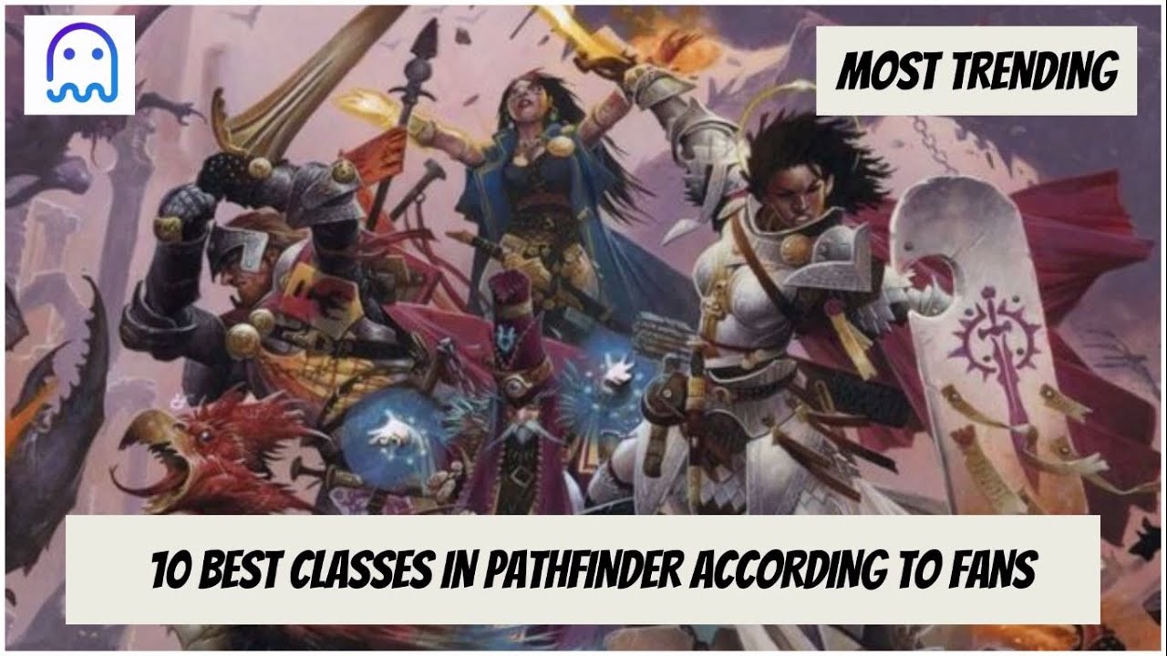 10 Best Classes In Pathfinder Wrath Of The Righteous According To Fans ...