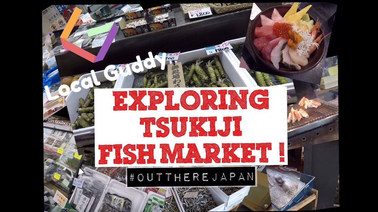 EXPLORING TSUKIJI FISH MARKET WITH LOCAL GUDDY! - YouTube