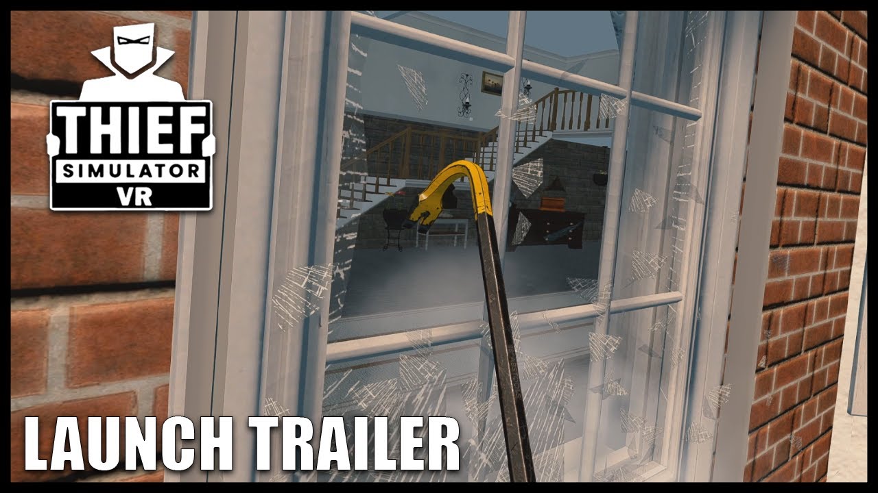 Thief Simulator VR - Launch Trailer - YouTube