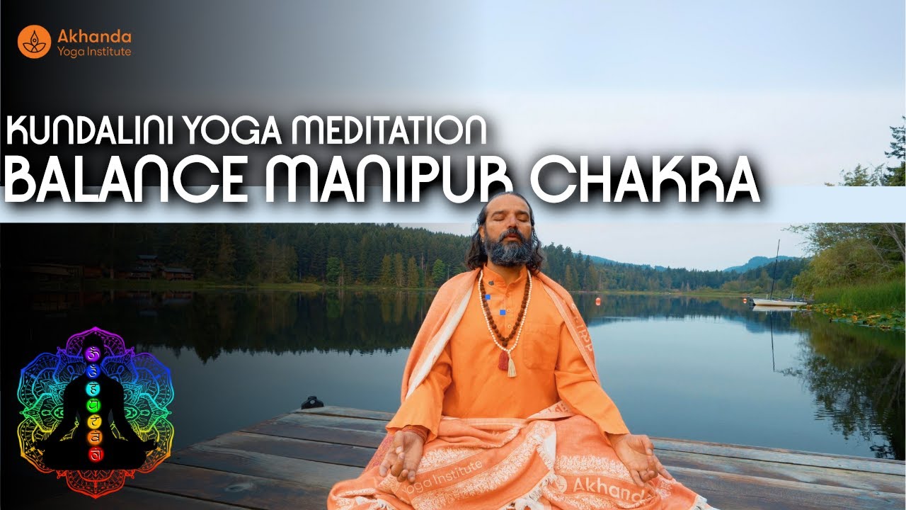 Kundalini Yoga Meditation | Balance Manipura Chakra | 7 Chakra ...