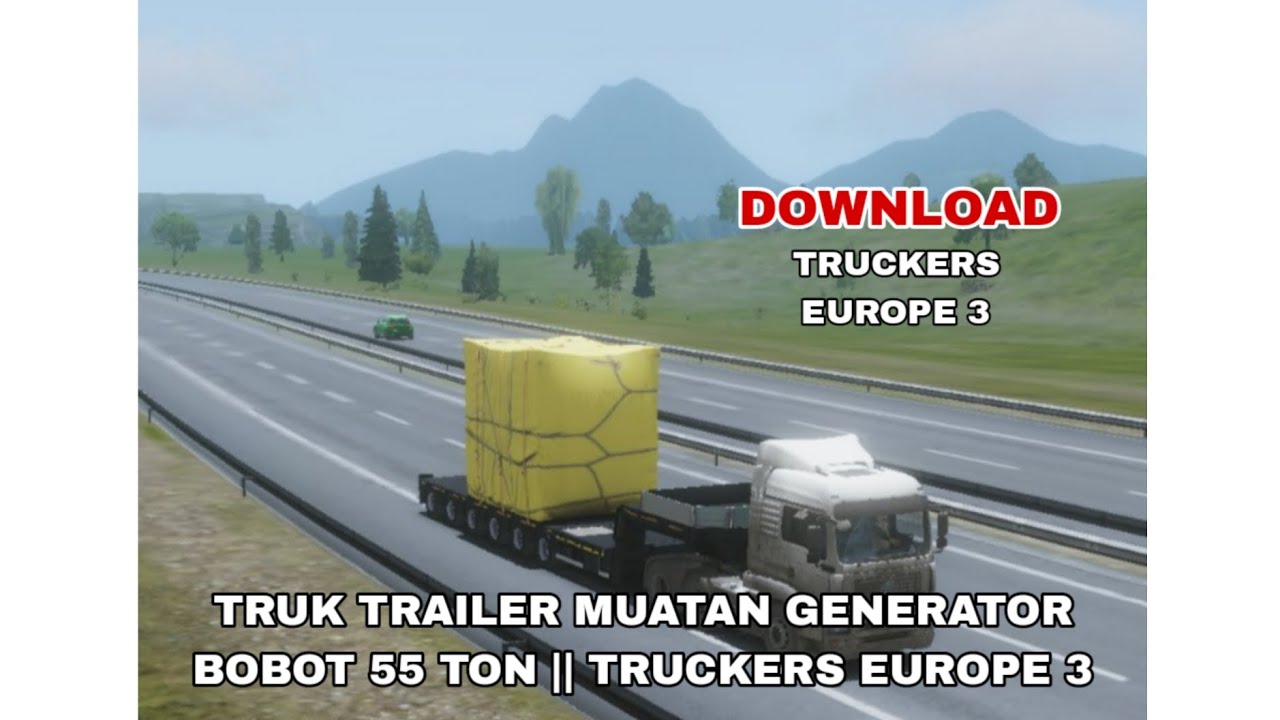 Truk Trailer Muatan Generator Bobot 55 Ton || TRUCKERS OF EUROPE 3 ...