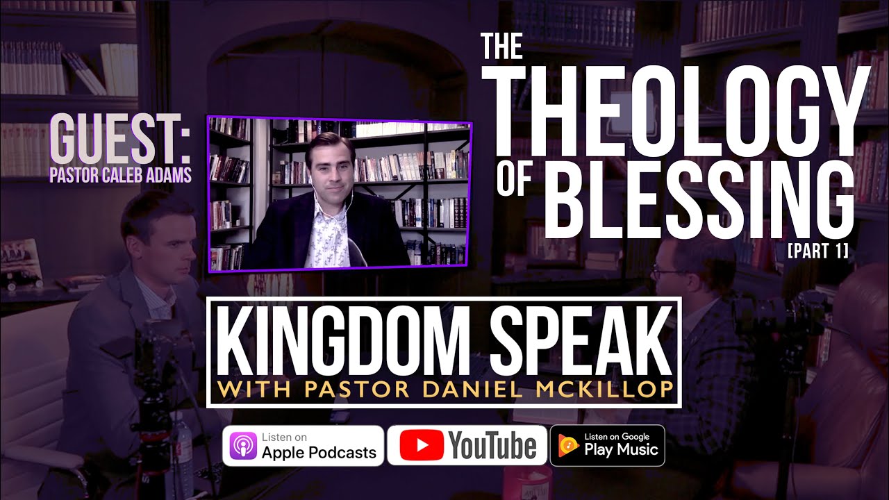 The Theology of Blessing Pt.1 | Guest: Pastor Caleb Adams - YouTube