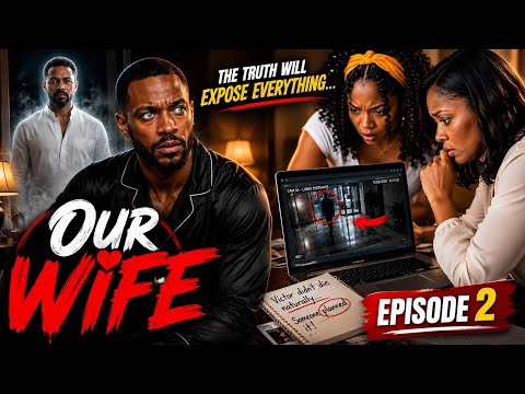 OUR WIFE – Episode 2 | They Wanted Her More Than the Husband's Property#drama #nollywood #story 
