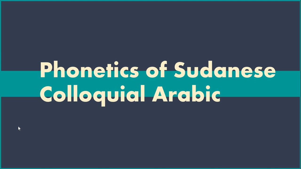 Sudanese Arabic | Phonetics - YouTube