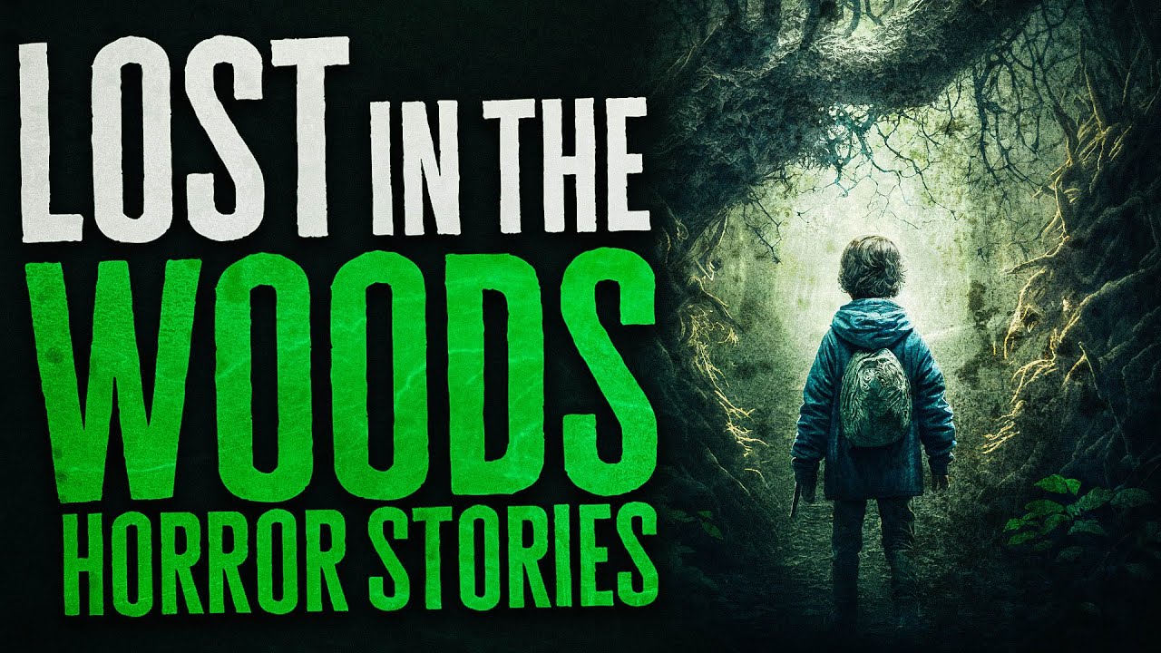 7 Scary Lost In The Woods Horror Stories - YouTube