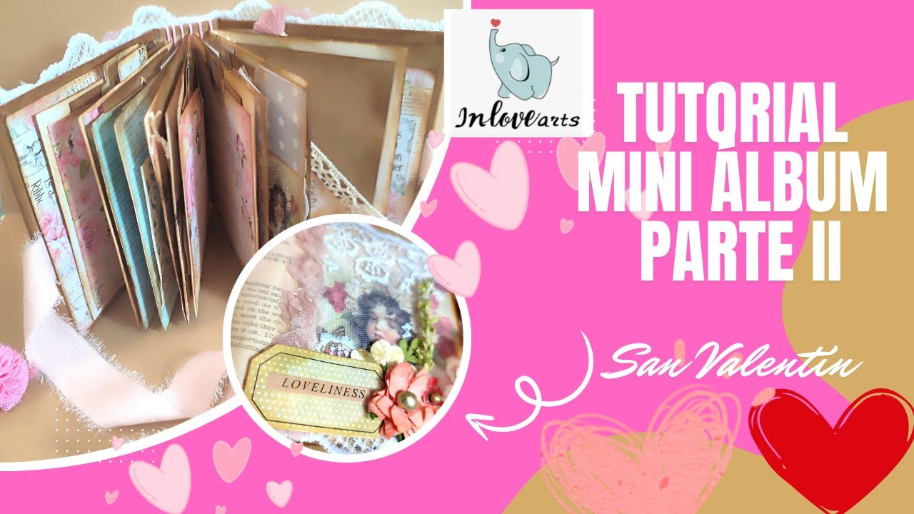 MINI ÁLBUM VALENTINE PARTE II - YouTube