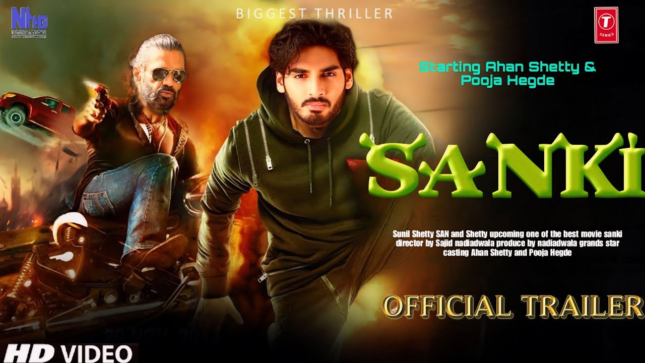 SANKI - Official Trailer | Ahan Shetty | Pooja Hegde | Sunil Shetty ...
