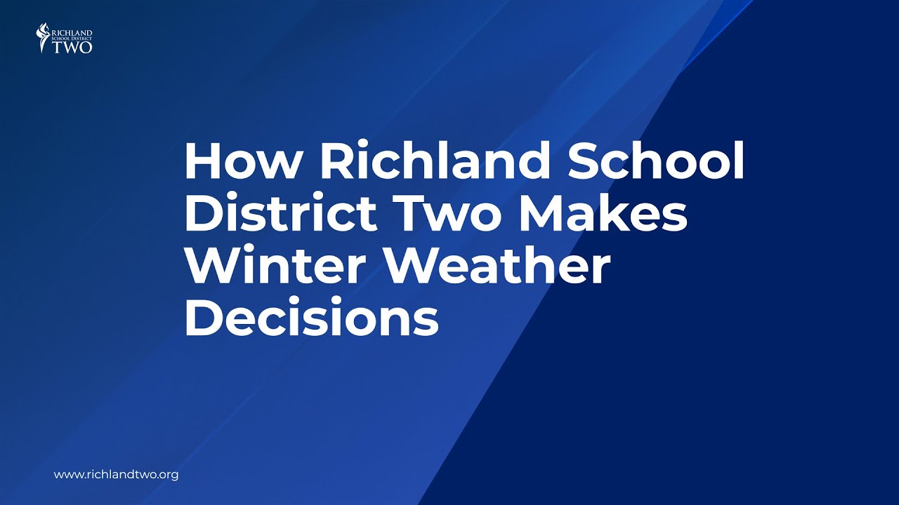 How Richland School District Two Makes Winter Weather Decisions (ver.1) - YouTube