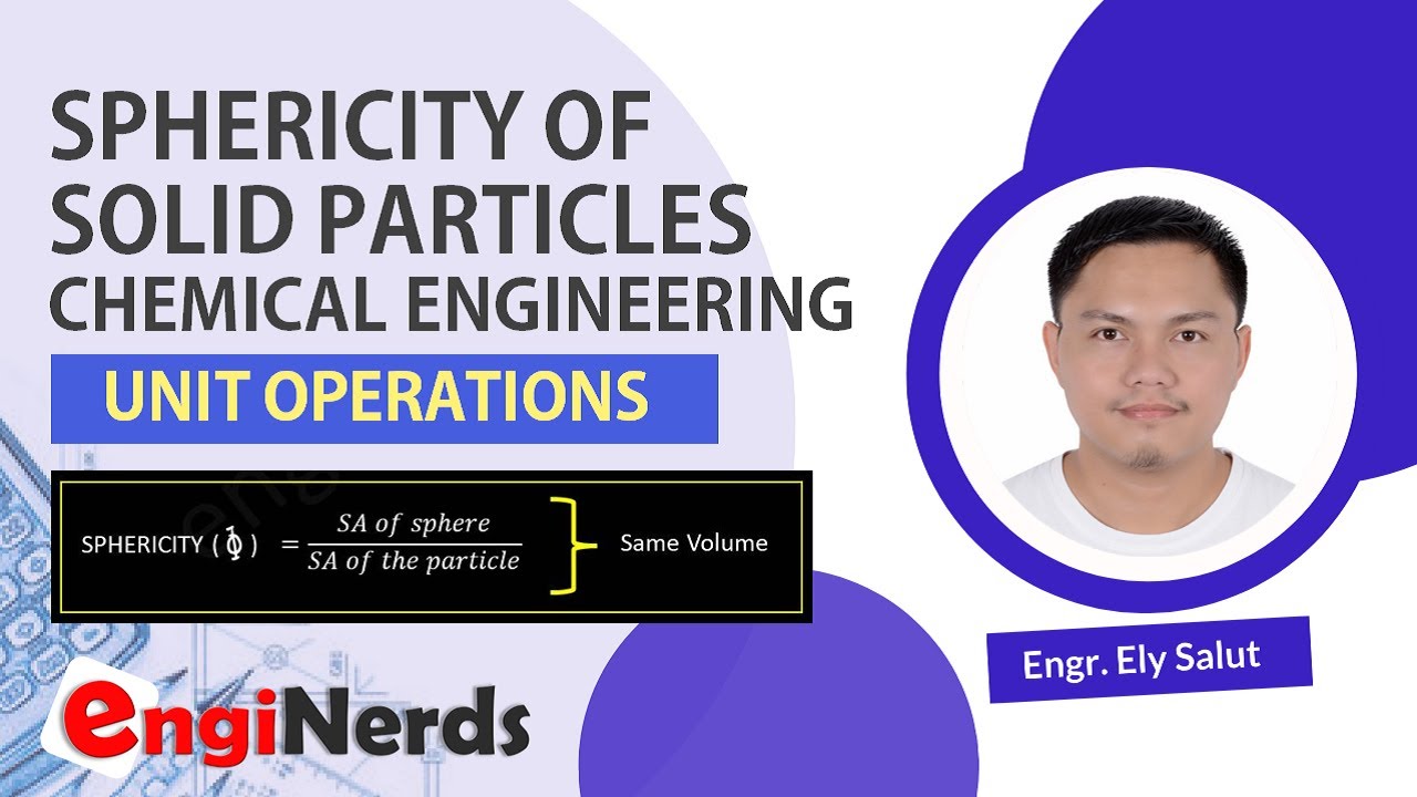 SPHERICITY OF SOLID PARTICLES - UNIT OPERATIONS IN CHEMICAL ENGINEERING ...