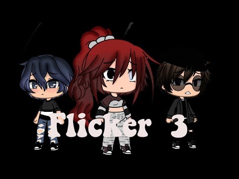 Flicker Part 3 || Gacha Life || GLMM - YouTube
