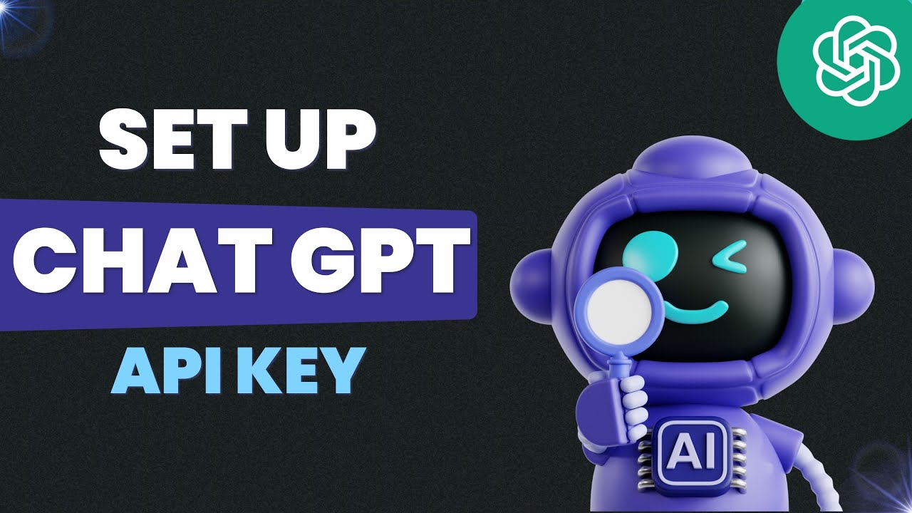 How to Get an OpenAI ChatGPT API Key | How to Set Up ChatGPT API - YouTube