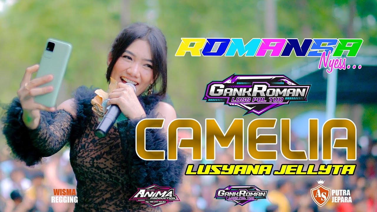ROMANSA - CAMELIA - LUSYANA JELITA - ANNIVERSARY KE-9 GANK ROMAN ...