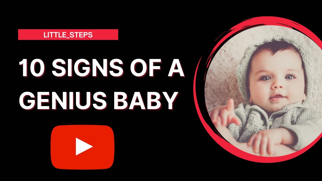 10 signs of genius baby || signs of an intelligent baby - YouTube