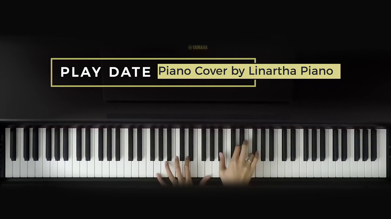 PLAY DATE Melanie Martinez Piano Cover by Linartha Piano - YouTube