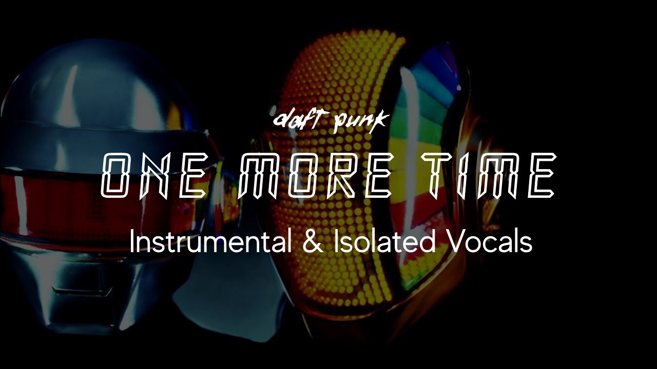 One More Time - Instrumental & Isolated Vocals - YouTube