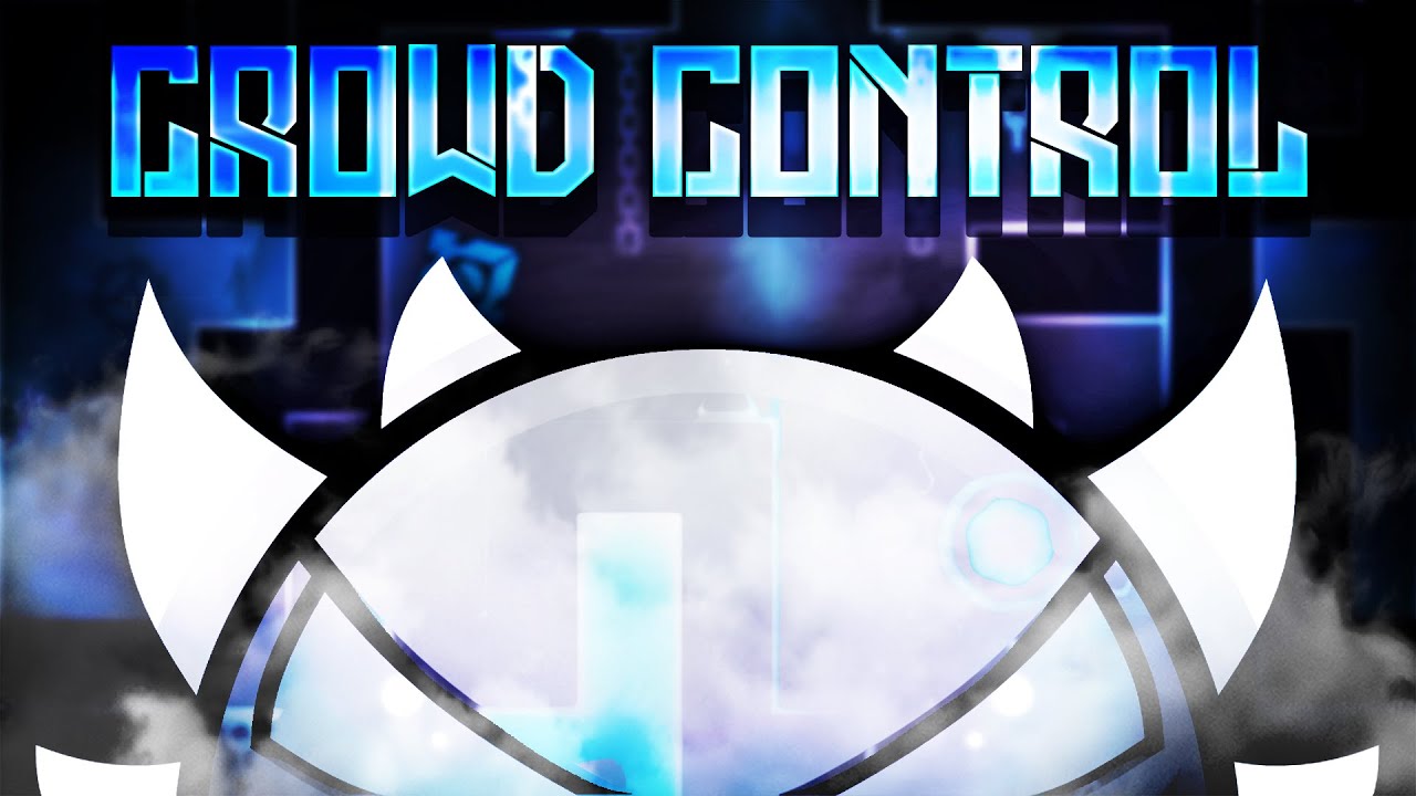 "CROWD CONTROL" 100% [EXTREME DEMON] by zDeadlox (Geometry Dash) - YouTube