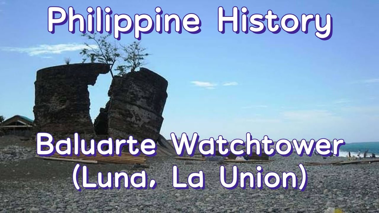 Baluarte Watchtower, The Historical Watchtower of Luna, La Union ...