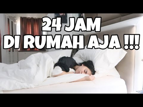 24 JAM DIRUMAH AJA!!! | Felicya Angellista