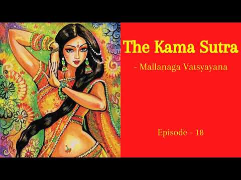 The Kama Sutra By Mallanaga Vatsyayana Audiobook Full & Free | Powerful Audiobooks | Chapter - 18
