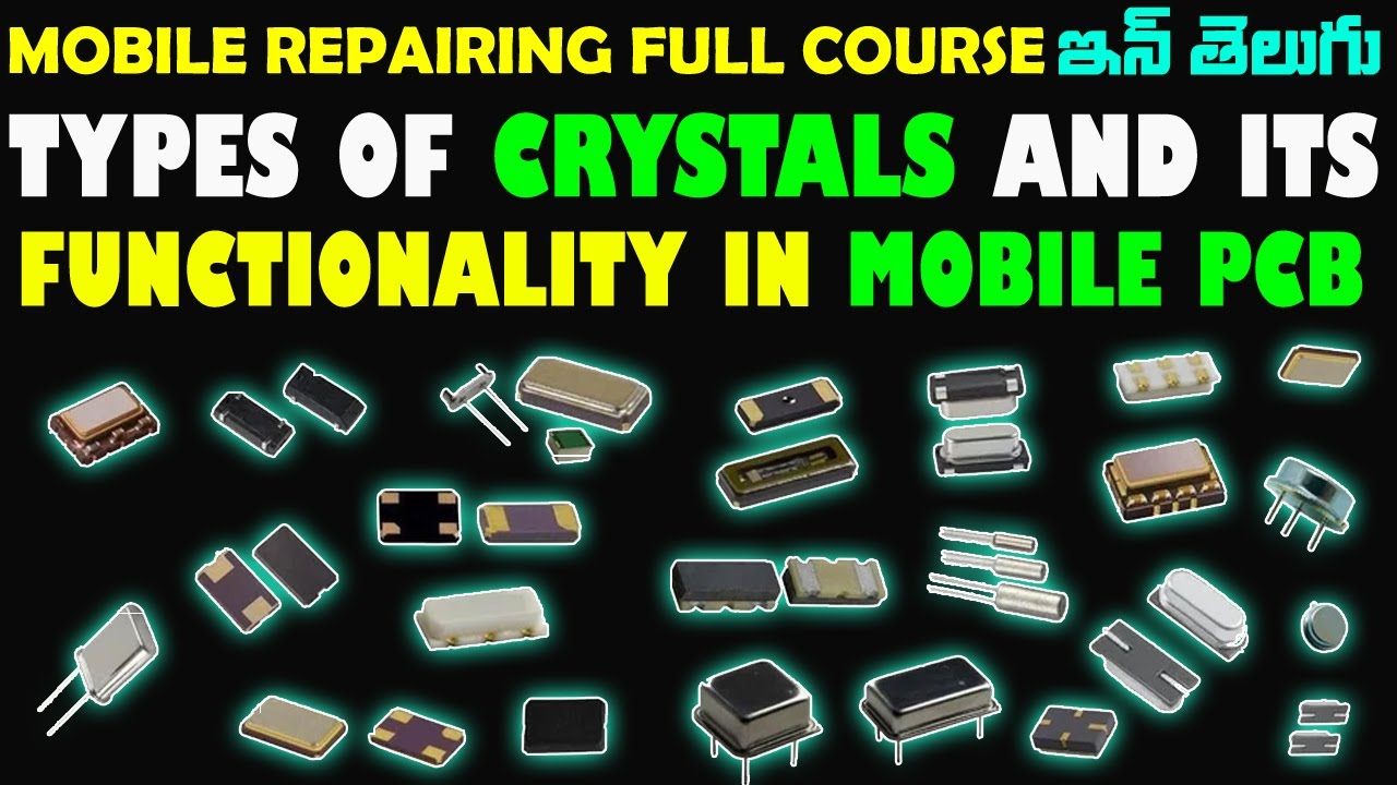 Types Of Crystals & Its Functionality In Mobile PCB Board | Mobile ...